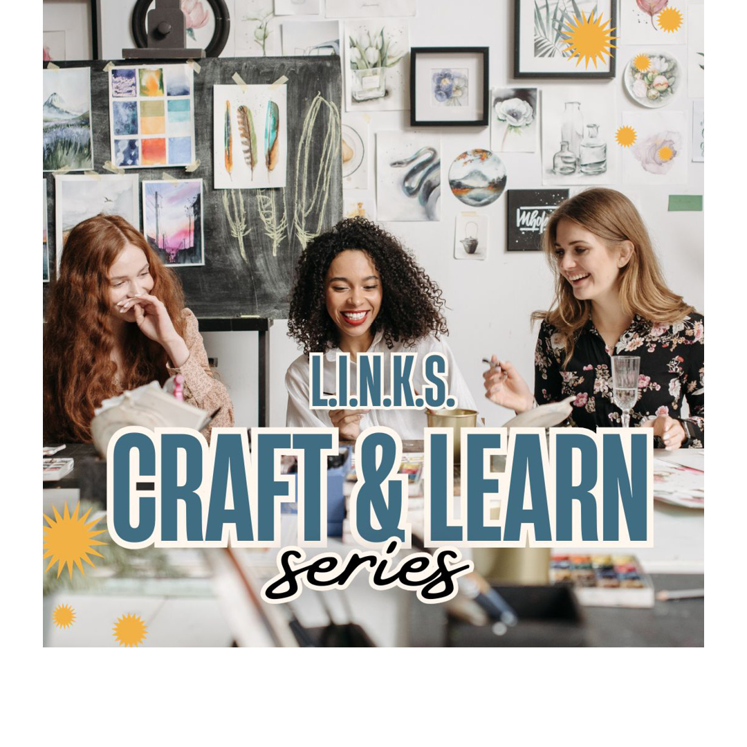 MCCS L.I.N.K.S. Craft and Learn Series